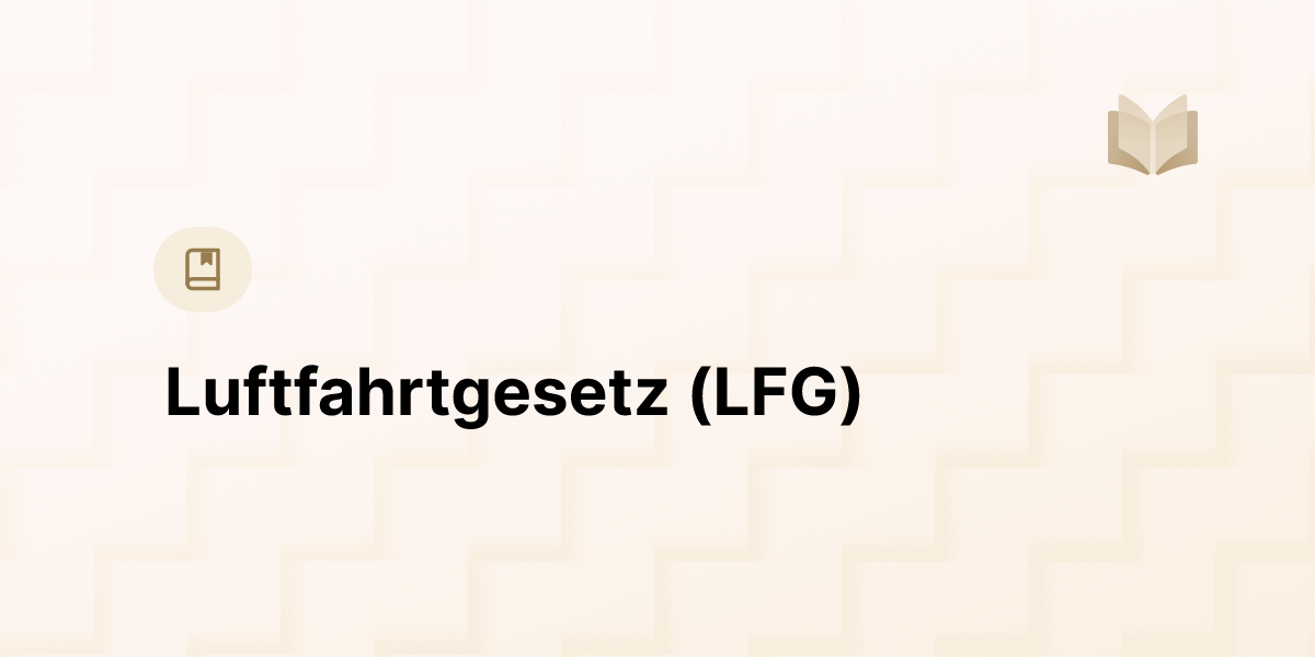Luftfahrtgesetz (LFG) | GesetzeFinden.at