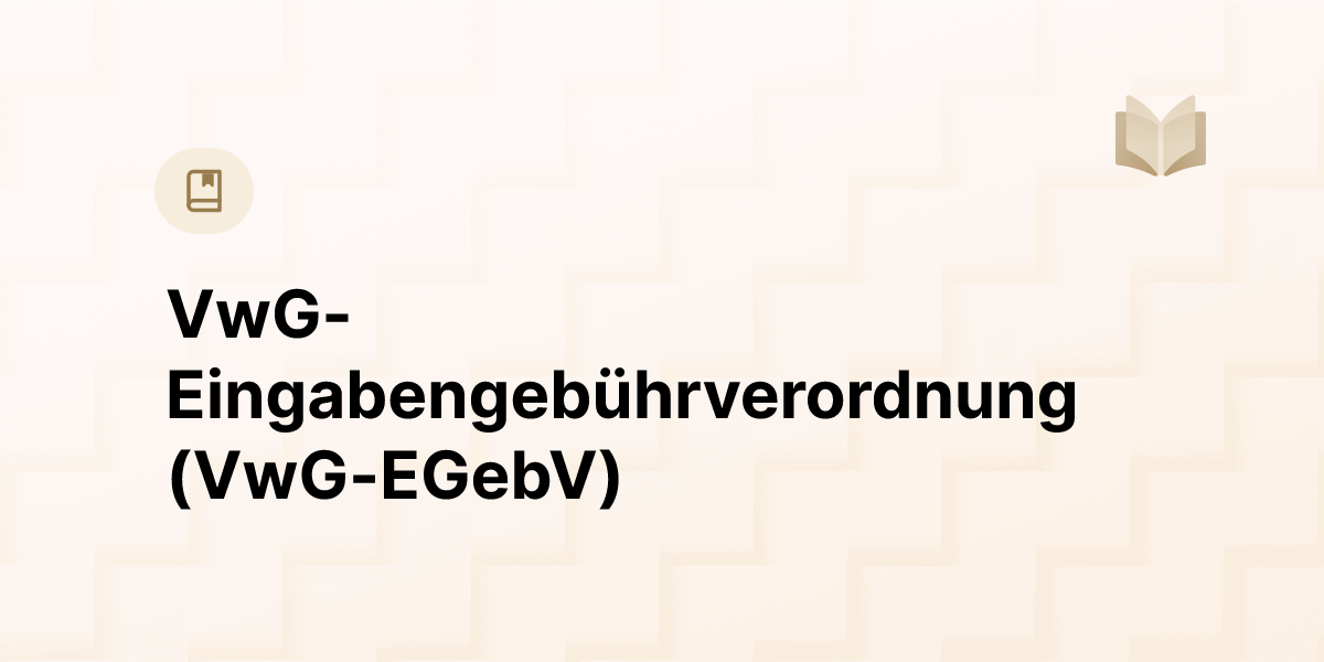 VwG-Eingabengebührverordnung (VwG-EGebV) | GesetzeFinden.at